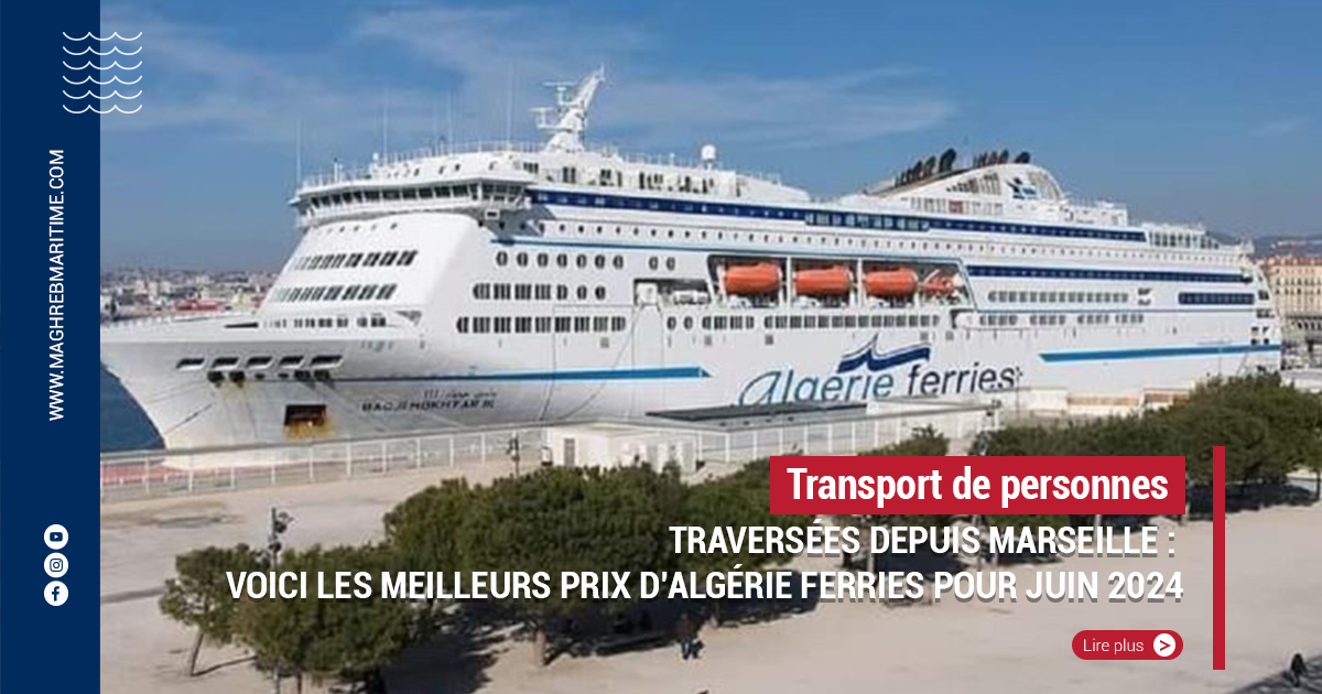 Traversées depuis Marseille : voici les meilleurs prix d’Algérie Ferries pour juin 2024 ...