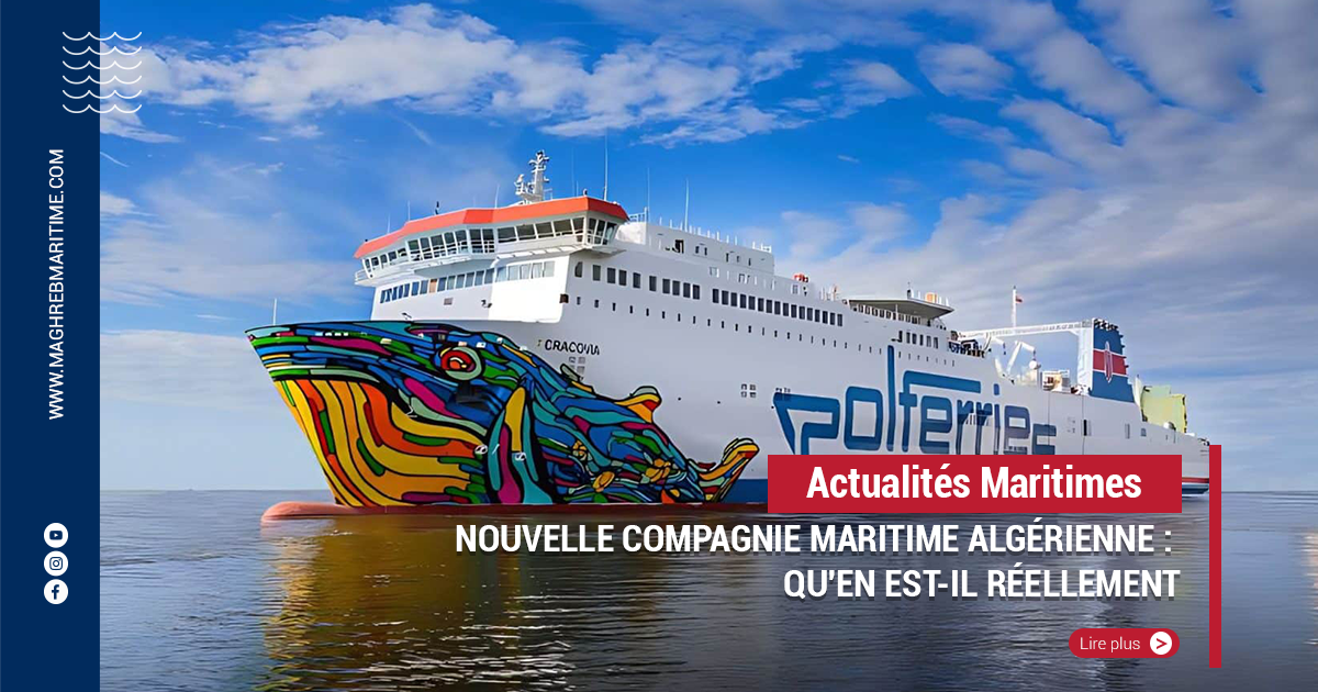 Nouvelle compagnie maritime algérienne : Qu'en est-il