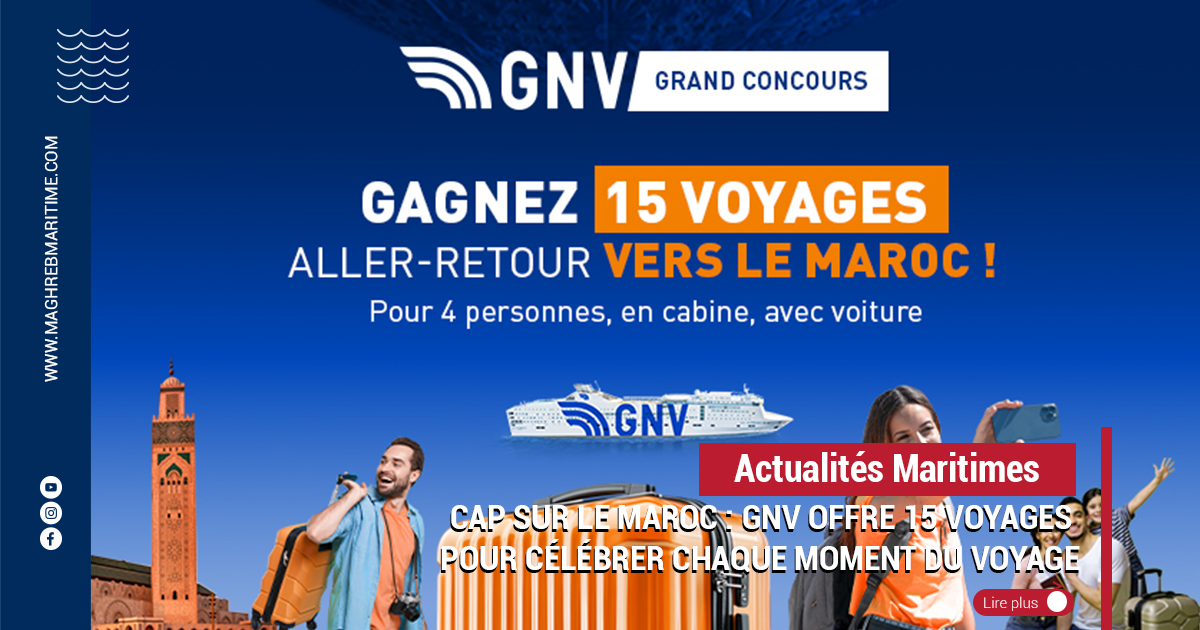 Cap sur le Maroc : GNV offre 15 voyages pour célébrer chaque moment du ...